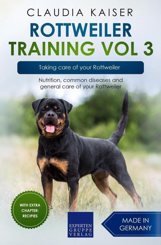 Rottweiler Training 3 - Rottweiler Training Vol 3 – Taking care of your ...