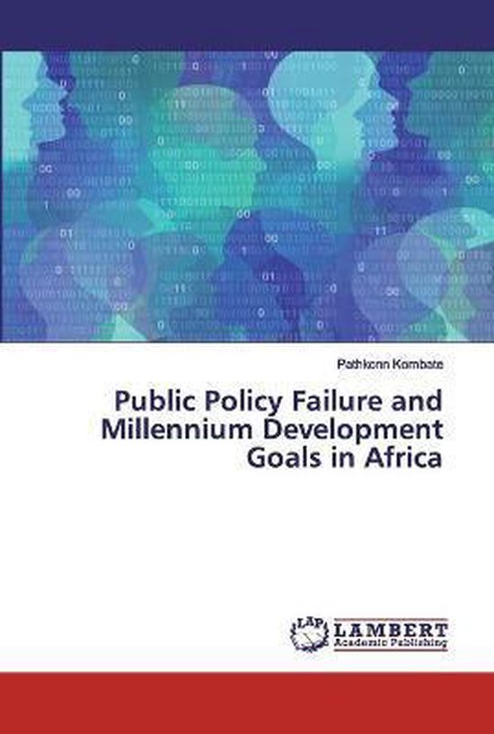 Public Policy Failure and Millennium Development Goals in Africa ...