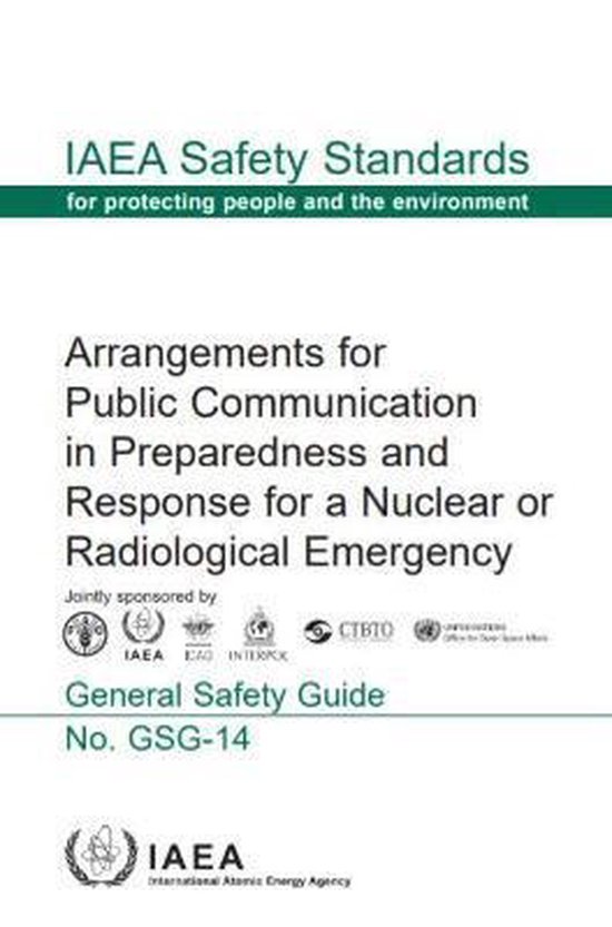 IAEA Safety Standards Series No. GSG-14- Arrangements for Public Communication in... | bol.com