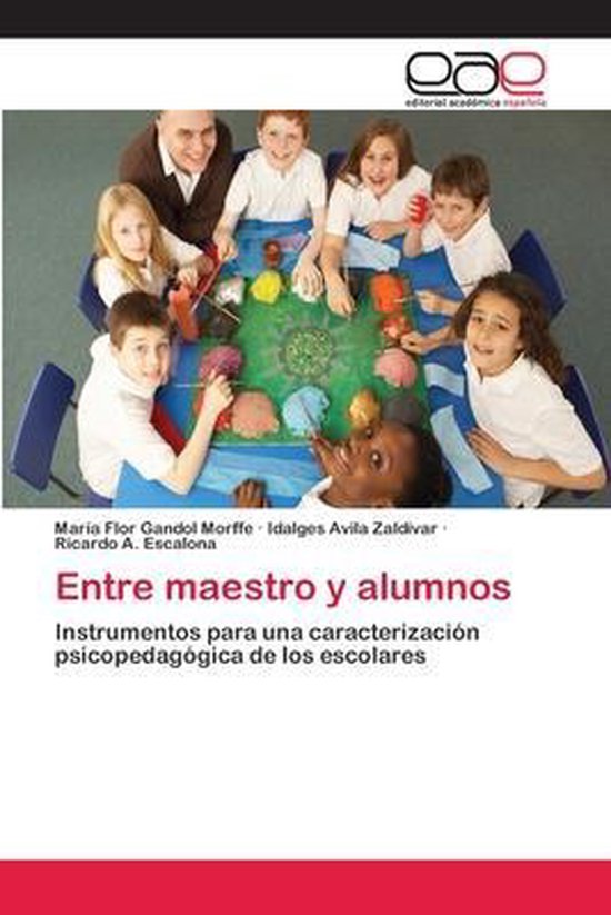 Entre maestro y alumnos | 9783659066207 | Maria Flor Gandol Morffe ...
