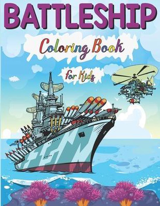 Battleship Coloring Book For Kids, P Orikl Publication | 9798572747447 ...