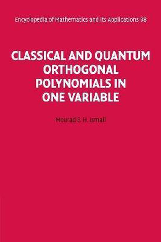 Classical and Quantum Orthogonal Polynomials in One Variable | 9780521143479 | Ismail,... | bol