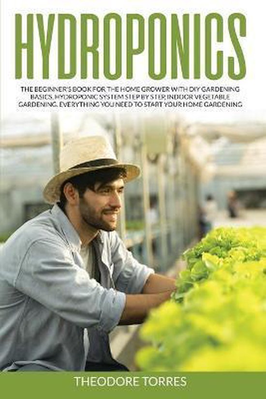 Hydroponics, Theodore Torres | 9781838246341 | Boeken | bol.com