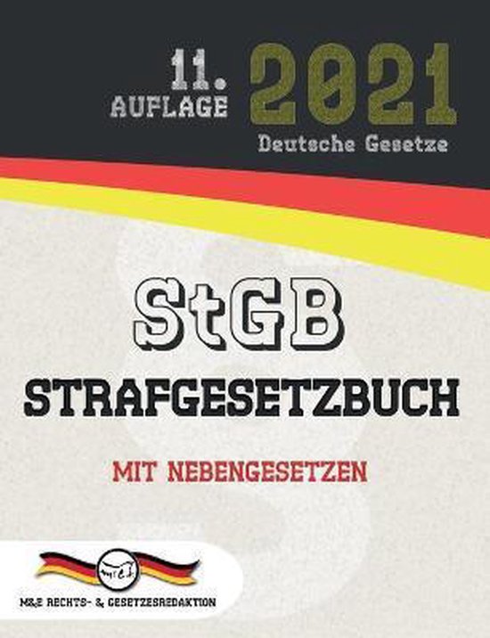 Aktuelle Gesetzestexte- StGB - Strafgesetzbuch, Deutsche Gesetze ...