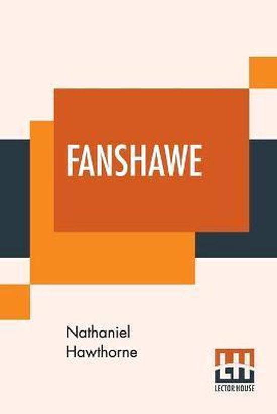 Fanshawe, Nathaniel Hawthorne | 9789353365240 | Boeken | bol