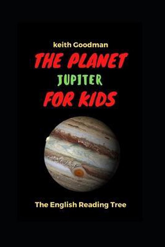 English Reading Tree-The Planet Jupiter for Kids, Keith Goodman ...