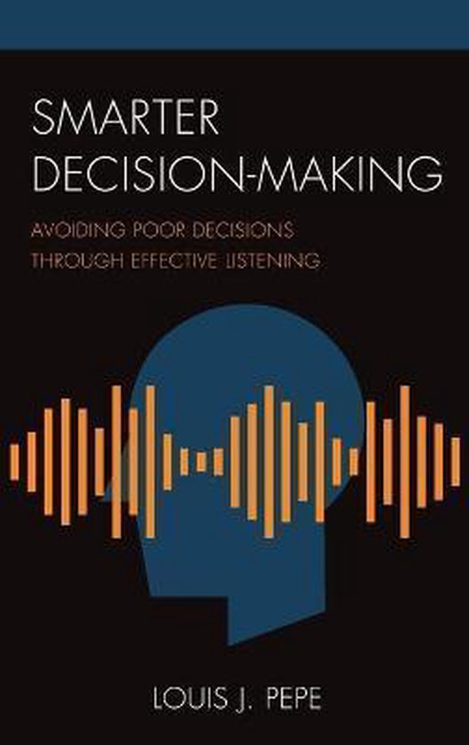 Organizational Management- Smarter Decision-Making, Louis J. Pepe | 9781475854541 | Boeken | bol.com