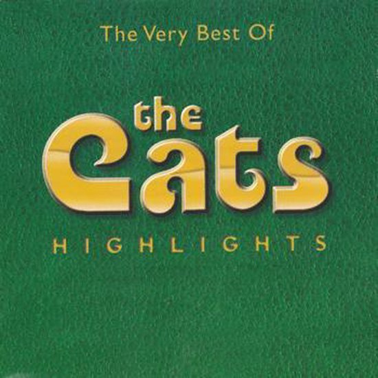 The Very Best Of The Cats - Highlights met One Way Wind en Times Where ...