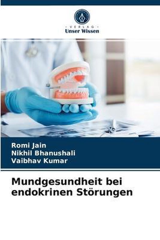 Mundgesundheit bei endokrinen Störungen, Romi Jain | 9786203636727 ...