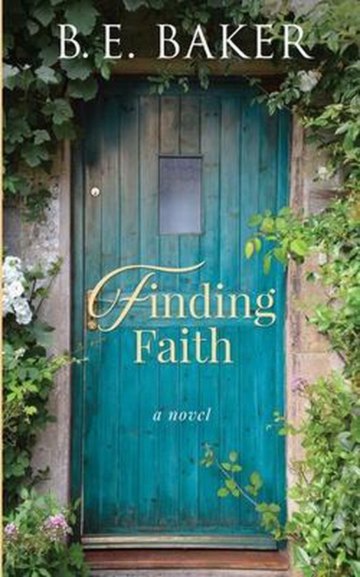 Finding Faith, B E Baker | 9781949655056 | Boeken | bol.com
