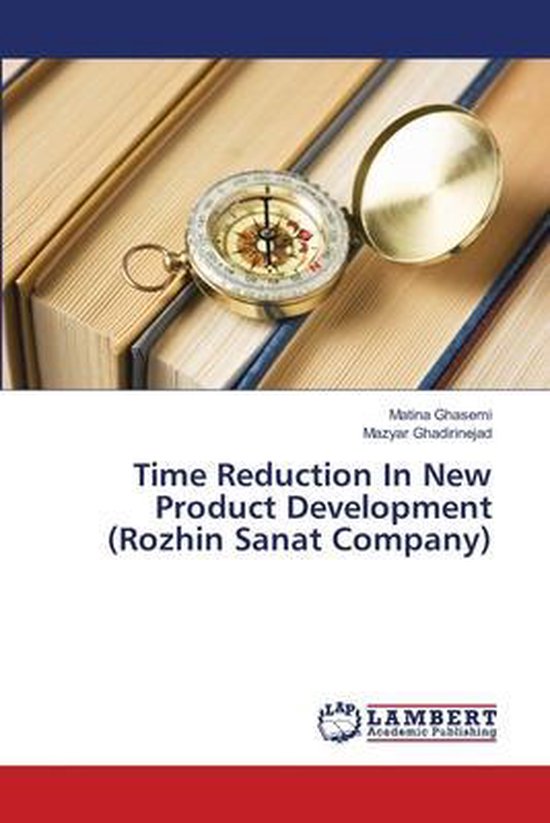 Time Reduction In New Product Development (Rozhin Sanat Company ...