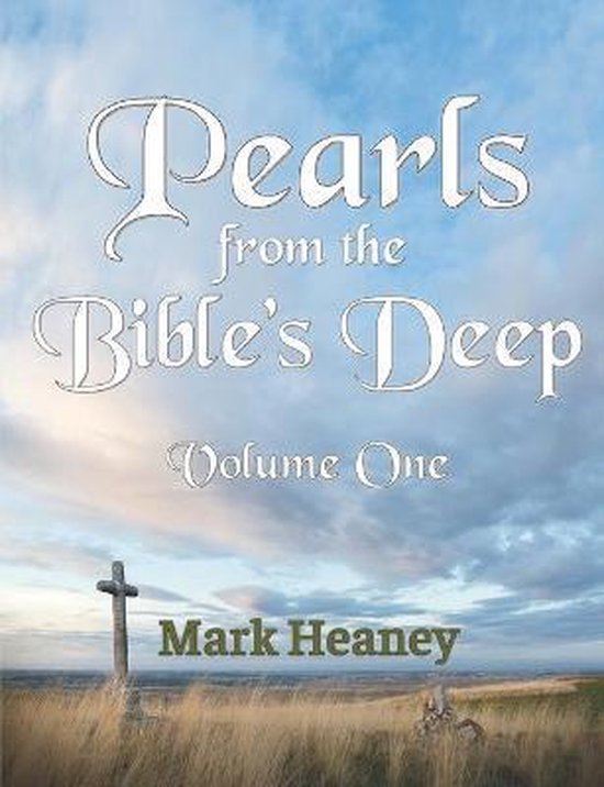 Pearls of the Bible's Deep- Pearls from the Bible's Deep ...