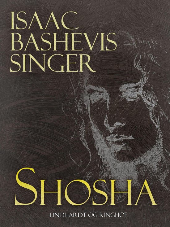 Shosha (ebook), Isaac Bashevis Singer | 9788711475591 | Boeken | bol