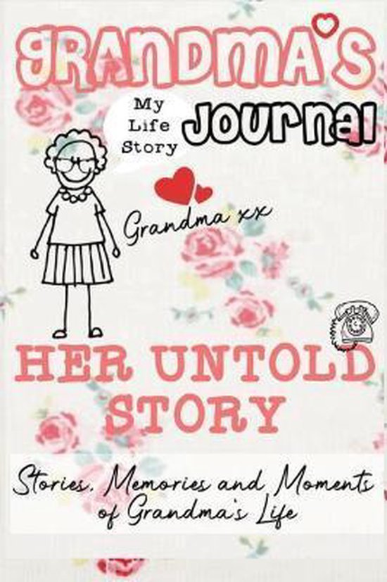 Grandma's Journal - Her Untold Story, The Life Graduate Publishing ...