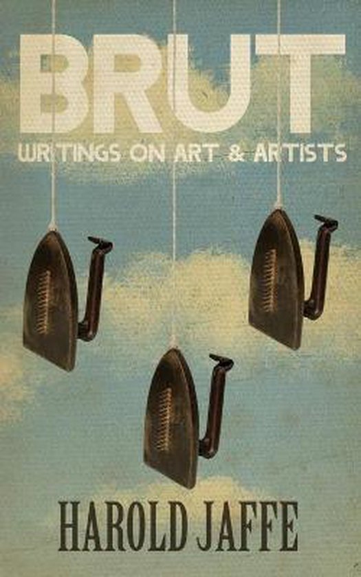 Brut, Harold Jaffe | 9780999153550 | Boeken | bol