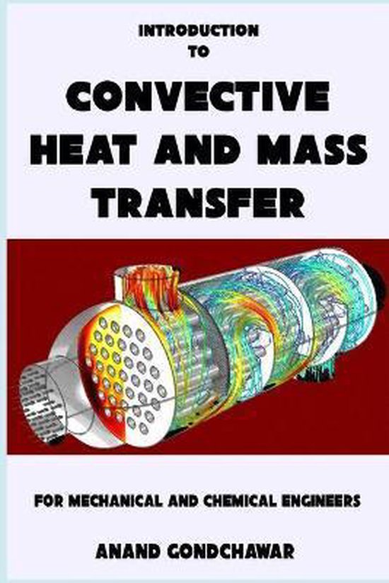 Introduction To Convective Heat And Mass Transfer | 9798670550802 | Anand Gondchawar |... | bol.com