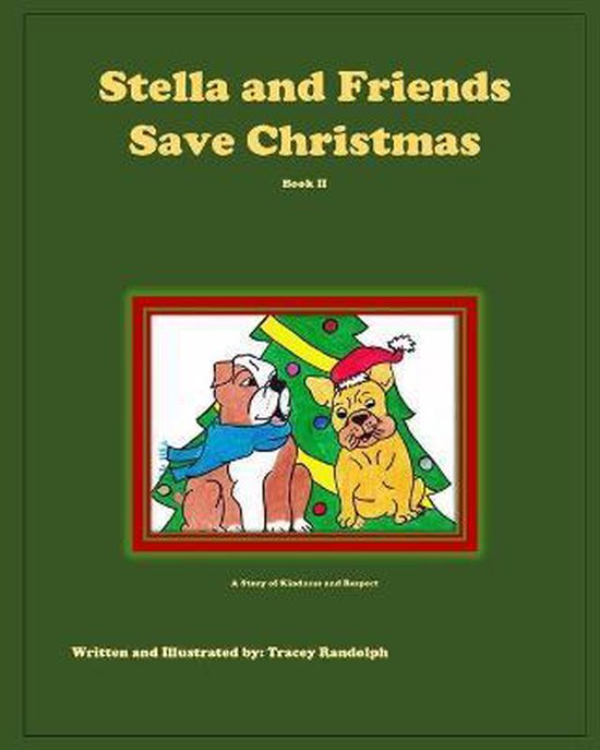 Stella and Friends Save Christmas | 9781715550097 | Tracey Randolph ...