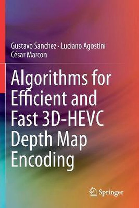 Algorithms for Efficient and Fast 3D HEVC Depth Map Encoding | 9783030259297 | Gustavo... | bol.com