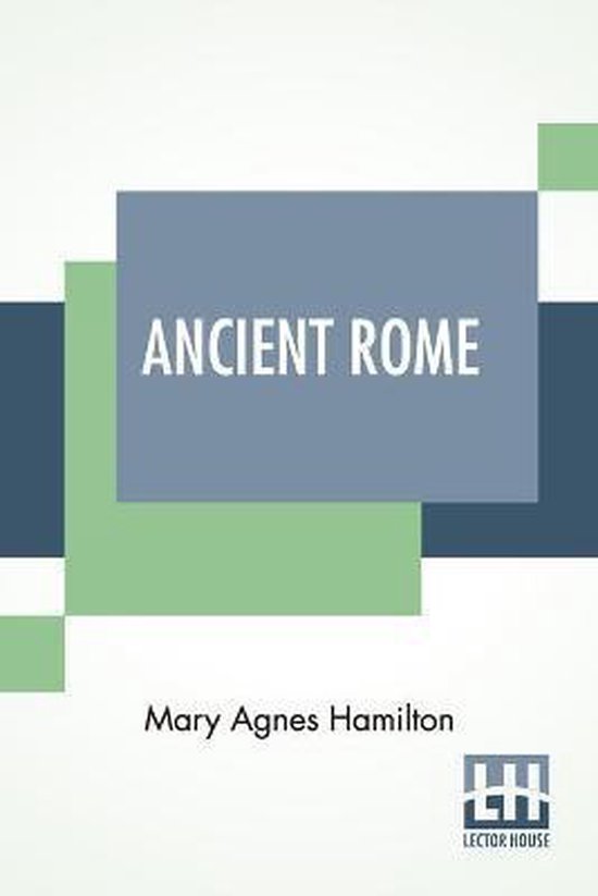 Ancient Rome, Mary Agnes Hamilton | 9789354200878 | Boeken | bol.com