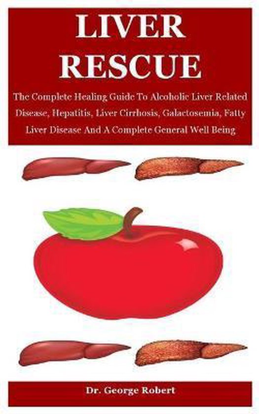 Liver Rescue, George Robert Robert | 9798696256634 | Boeken | bol