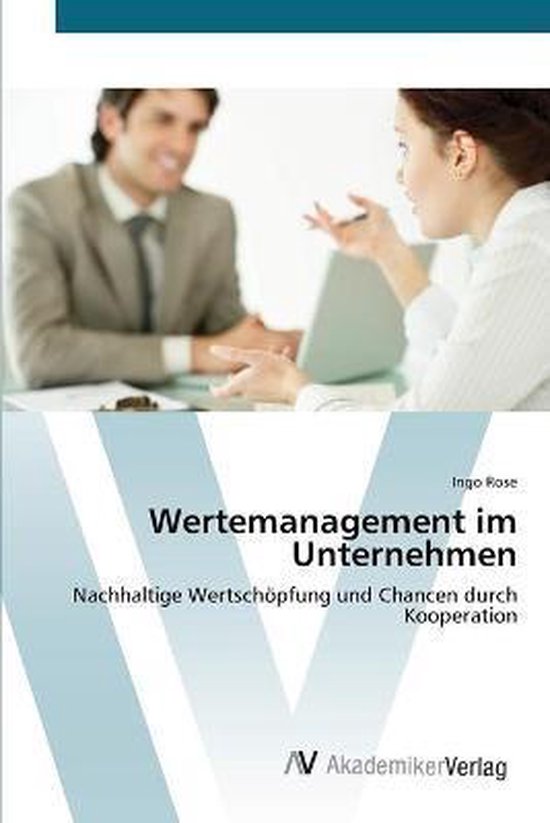 Wertemanagement im Unternehmen | 9783639403794 | Ingo Rose | Boeken ...