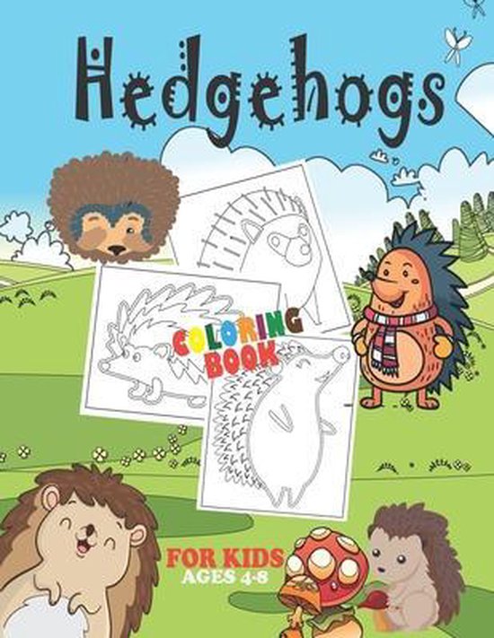 Hedgehog Coloring Book For Kids, Jhon McNissay | 9798743940783 | Boeken ...