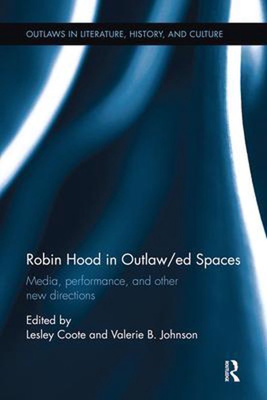 Outlaws in Literature, History, and Culture- Robin Hood in Outlaw/ed ...