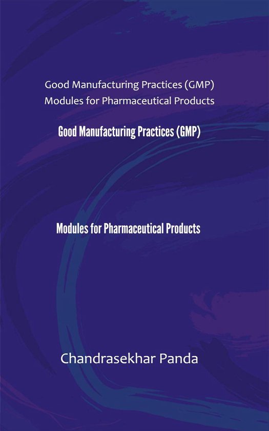 Good Manufacturing Practices (GMP) Modules for Pharmaceutical Products ...