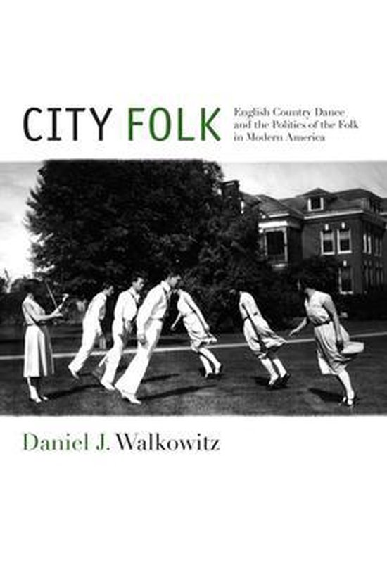 City Folk | 9781479890354 | Daniel J. Walkowitz | Boeken | bol.com