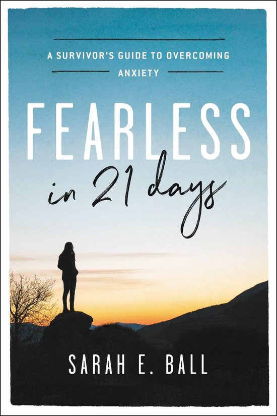 Fearless in 21 Days (ebook), Sarah E. Ball | 9781478922872 | Boeken ...