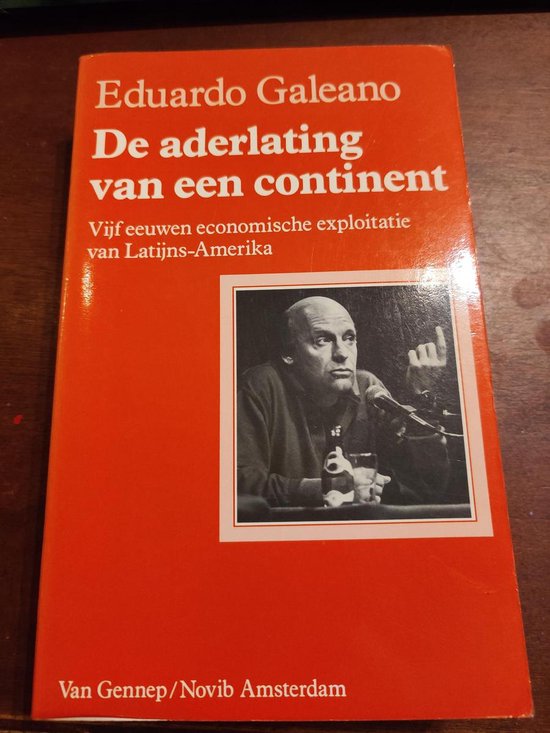 Aderlating van een continent, Eduardo Galeano | 9789060128831 | Boeken ...