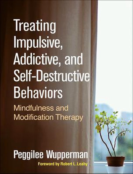 Treating Impulsive, Addictive, and Self-Destructive Behaviors ...