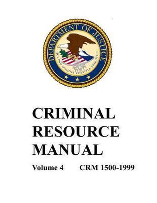 Crm- Criminal Resource Manual | 9781092968614 | Department Of Justice ...