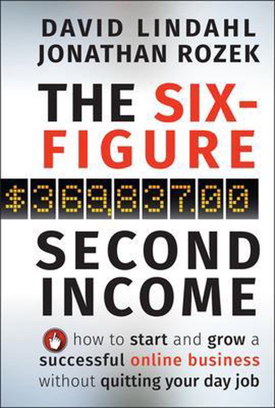 Six-Figure Second Income, David Lindahl | 9780470633953 | Boeken | bol.com