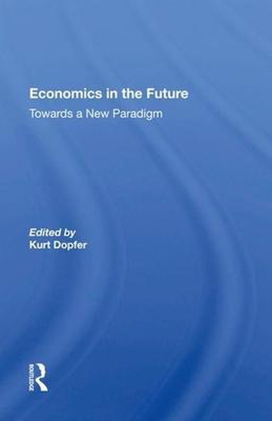 Economics In The Future | 9780367021450 | Boeken | bol.com