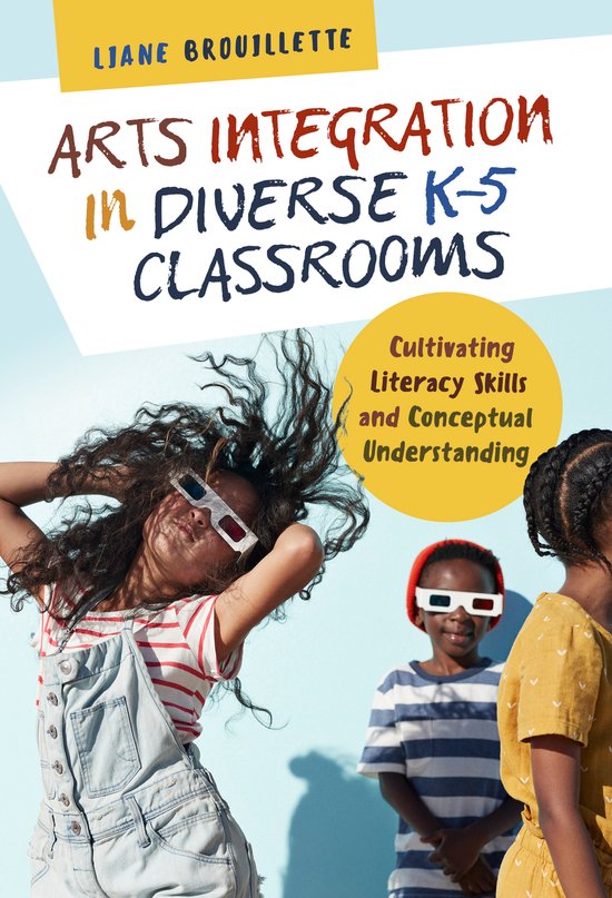 Language and Literacy Series- Arts Integration in Diverse K–5 ...