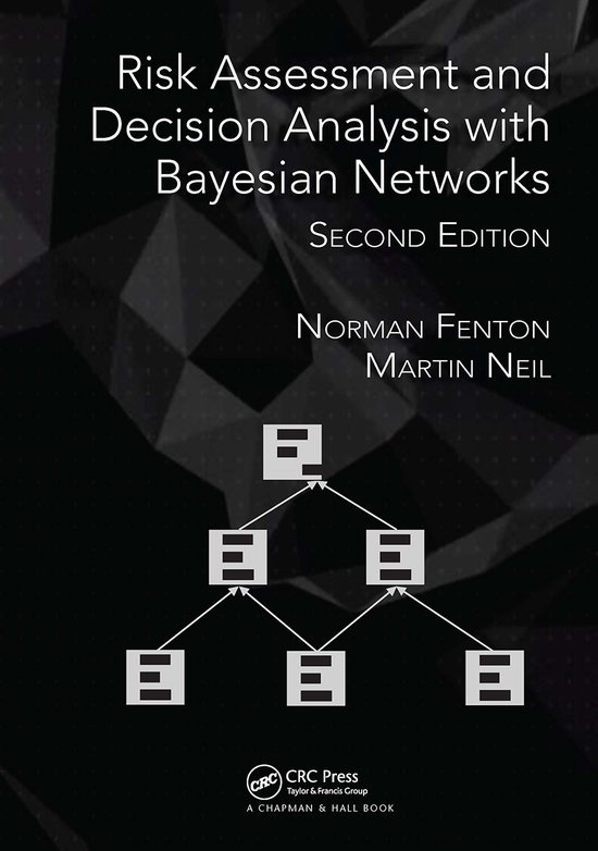 Risk Assessment and Decision Analysis with Bayesian Networks | 9781032917917 | Norman... | bol