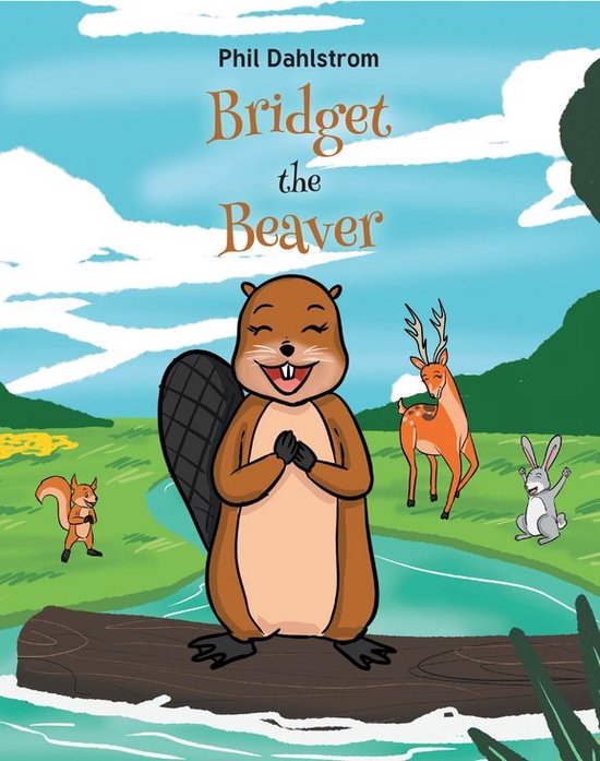 Bridget the Beaver (ebook), Phil Dahlstrom | 9798893092608 | Boeken | bol