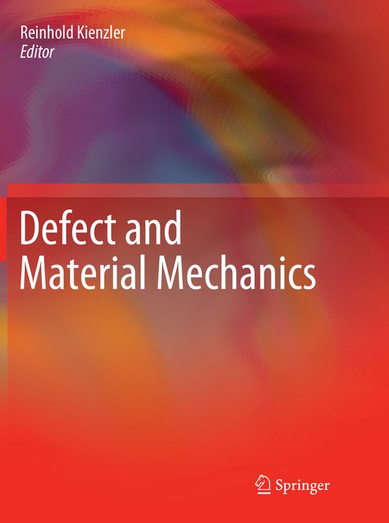 Defect and Material Mechanics | 9783319847054 | Boeken | bol