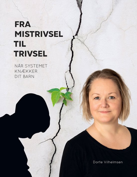 Fra mistrivsel til trivsel (ebook), Dorte Vilhelmsen | 9788743041245 | Boeken | bol
