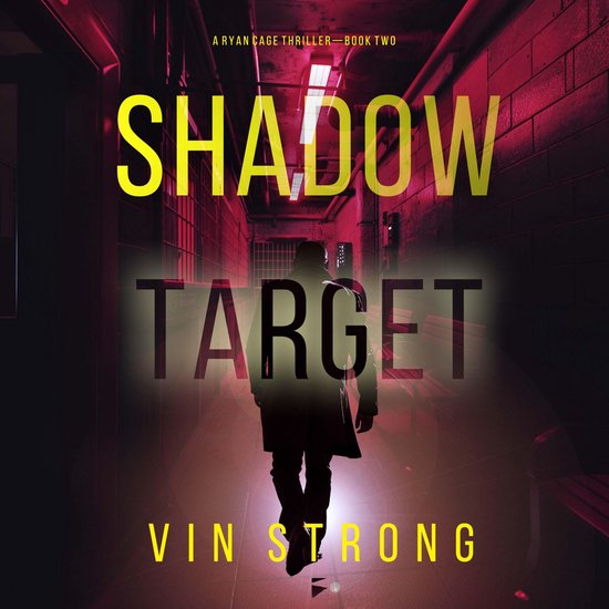 Shadow Target (A Ryan Cage FBI Action Thriller—Book 2), Vin Strong | 9781094389592 |... | bol