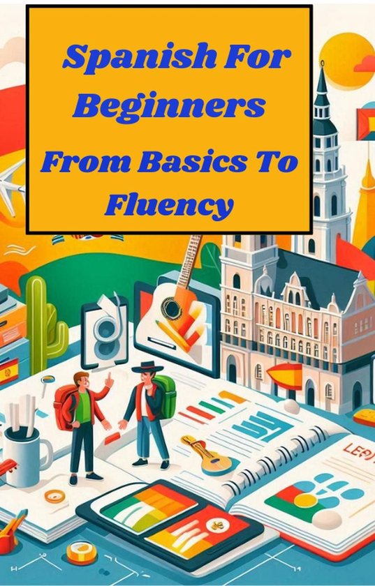 Spanish for Beginners From Basics to Fluency (ebook), fordcash ...