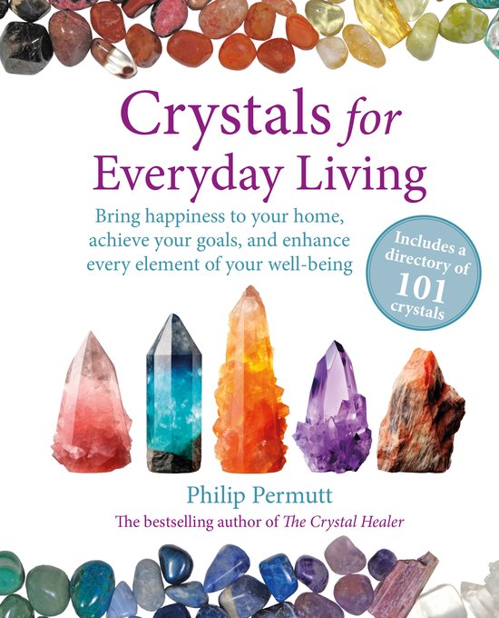 Crystals for Everyday Living, Philip Permutt | 9781800653757 | Boeken | bol