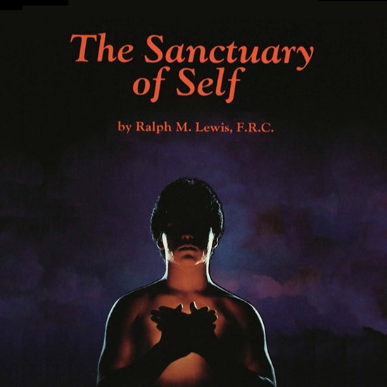 Sanctuary of Self, The, Ralph M. Lewis | 9798882392573 | Boeken | bol