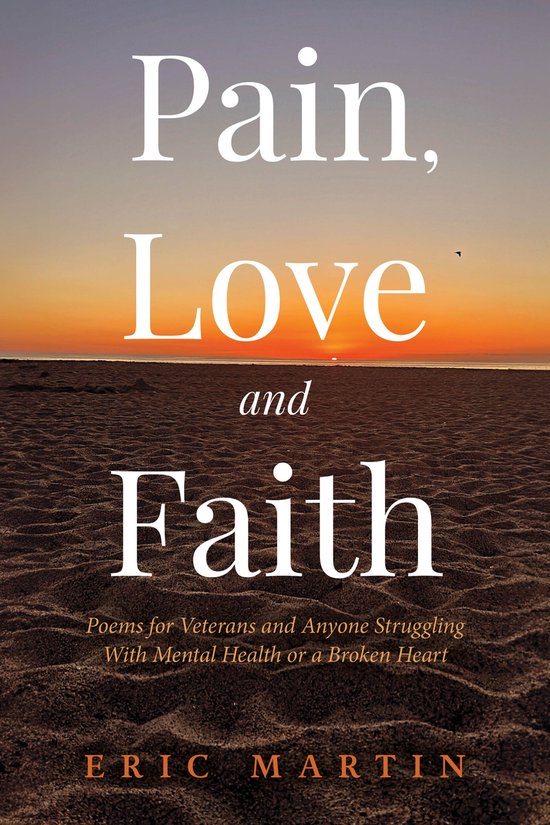 Pain, Love and Faith (ebook), Eric Martin | 9798350969382 | Boeken | bol