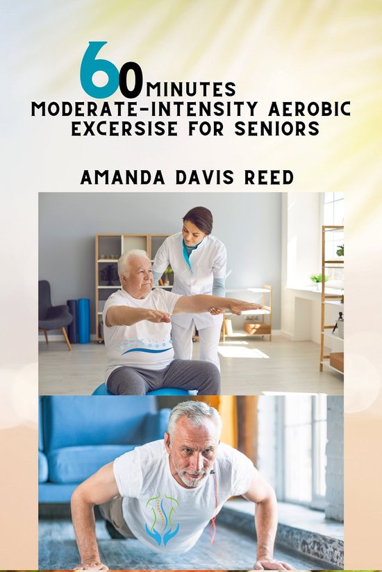 60 Minutes Moderate-Intensity Aerobic Exercise For Seniors (ebook ...