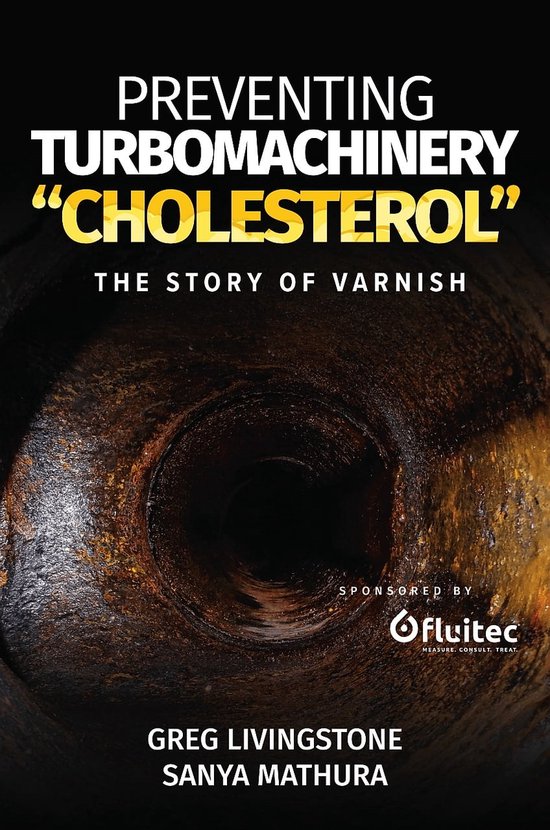 Preventing Turbomachinery "Cholesterol" (ebook), Greg Livingstone ...