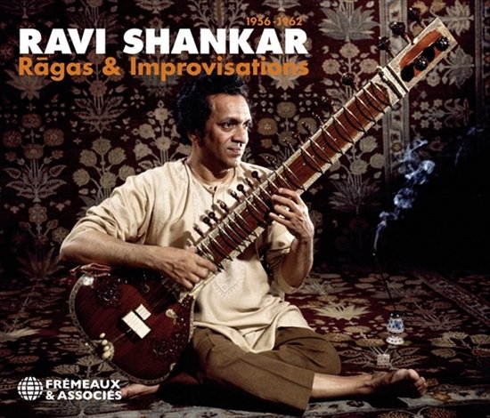 Ravi Shankar - Ragas & Improvisations 1956-1962 (2 CD), Ravi Shankar | Muziek | bol.com