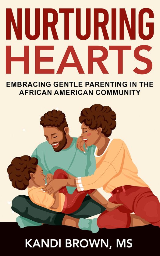 Nurturing Hearts (ebook), Kandi J Brown MS | 9781312391949 | Boeken ...