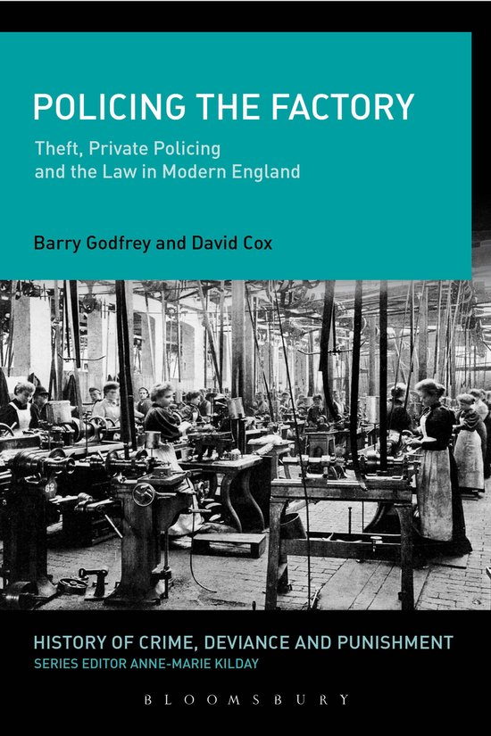 Policing The Factory | 9781472581709 | Barry Godfrey | Boeken | bol